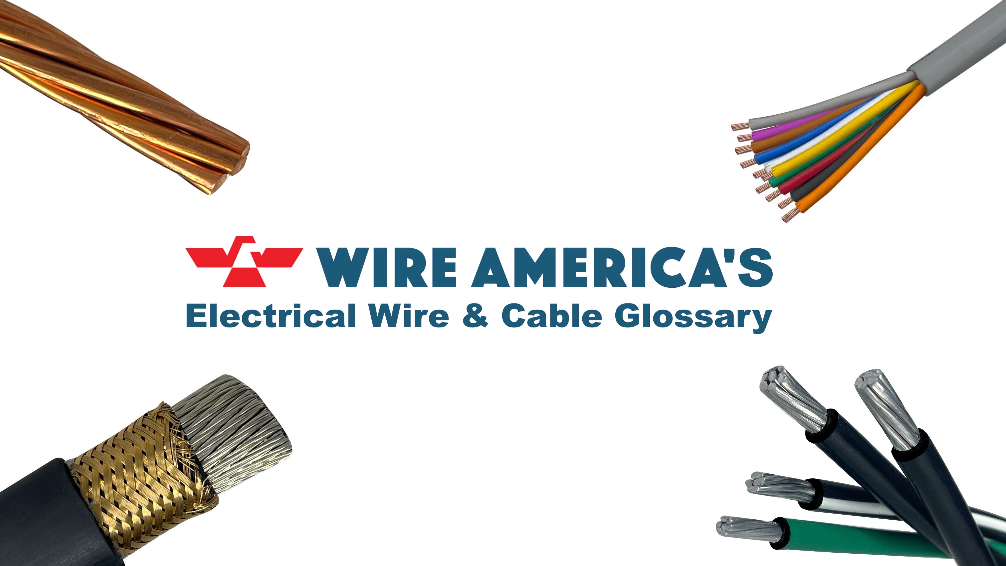 Wire America's Electrical Wire & Cable Glossary Article